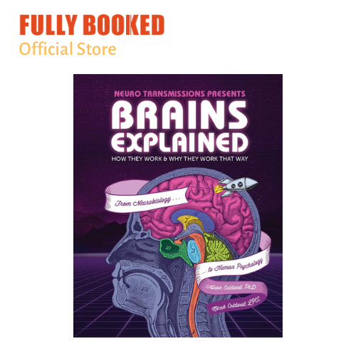 Brains Explained: How They Work & Why They Work That Way (Hardcover ...