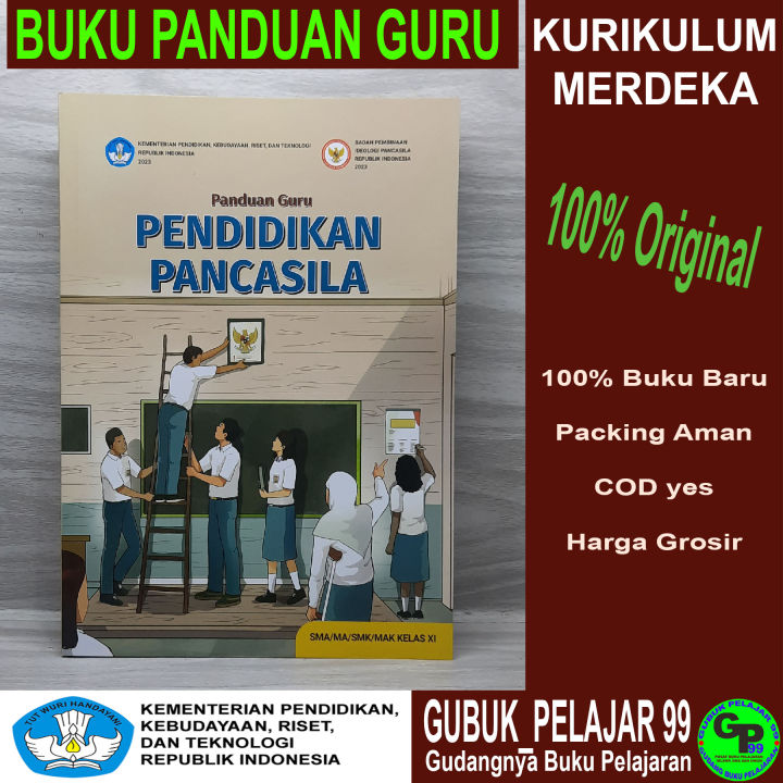 BUKU PANDUAN GURU PENDIDIKAN PANCASILA Untuk SMA/MA/MAK Kelas 11 Kurikulum MERDEKA ...
