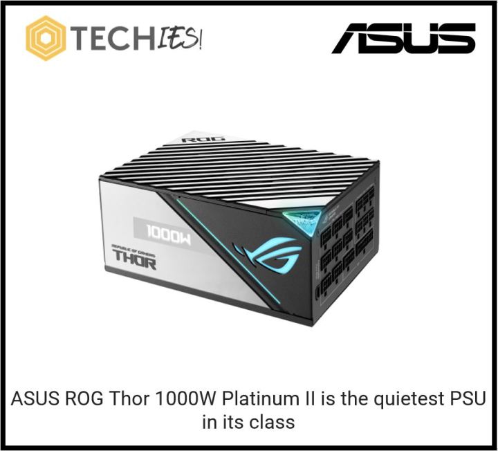 Asus ROG Thor 1000W Platinum II is the quietest PSU in its class ...