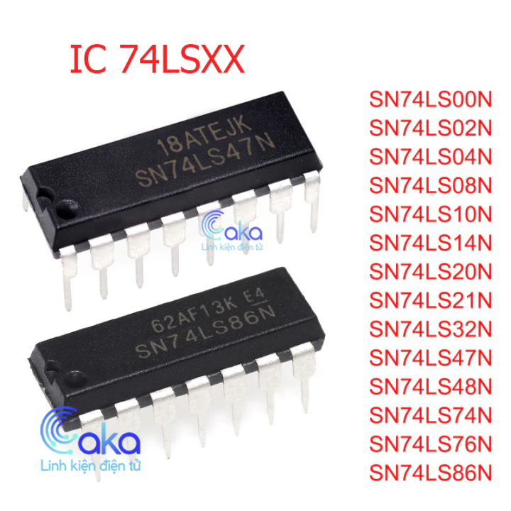 IC logic 74LS00 74LS47 74LS73 74LS76 74LS85 74LS90 74LS93 74LS139 74LS147 74LS148 74LS160 ...