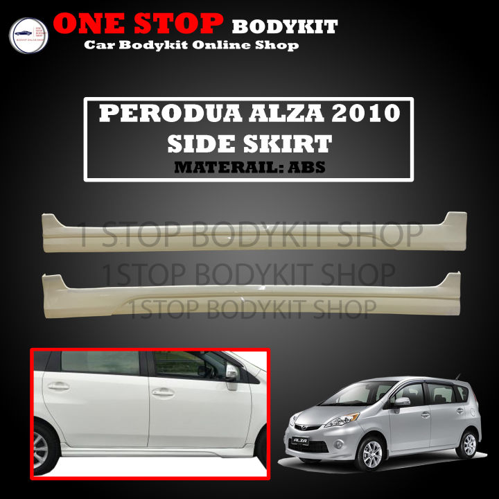 PERODUA ALZA 2010 SIDE SKIRT BODYKIT ABS COLLECTION | Lazada
