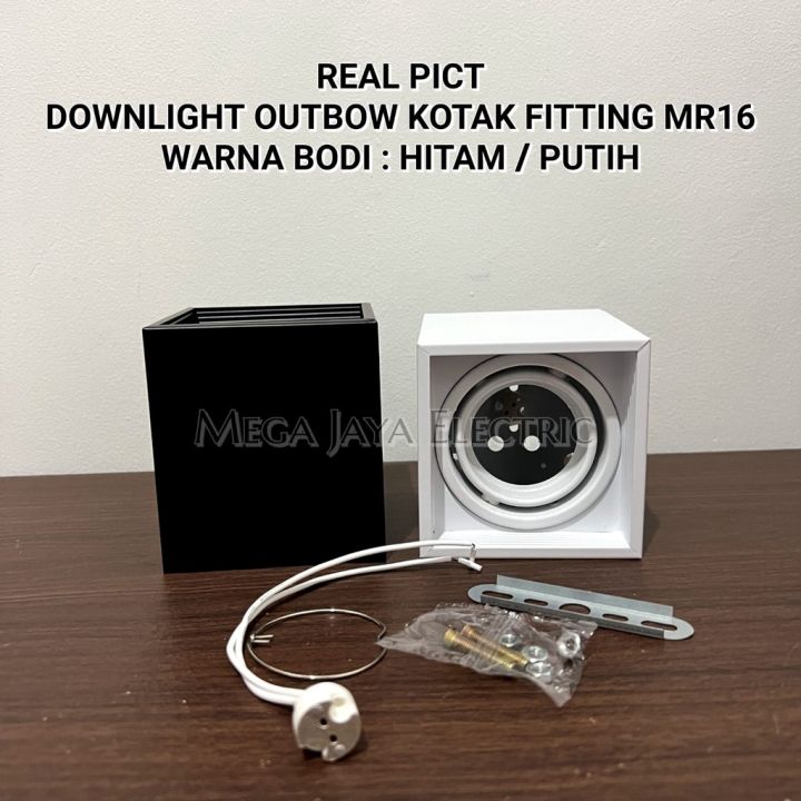 DOWNLIGHT OUTBOW KOTAK FITTING MR16 / LAMPU PLAFON TEMPEL TERAS MR16 ...