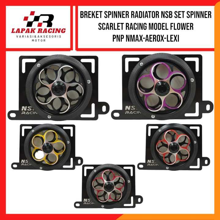 Breket Spinner Radiator NSB Plus Spinner Scarlet Racing Model Flower ...
