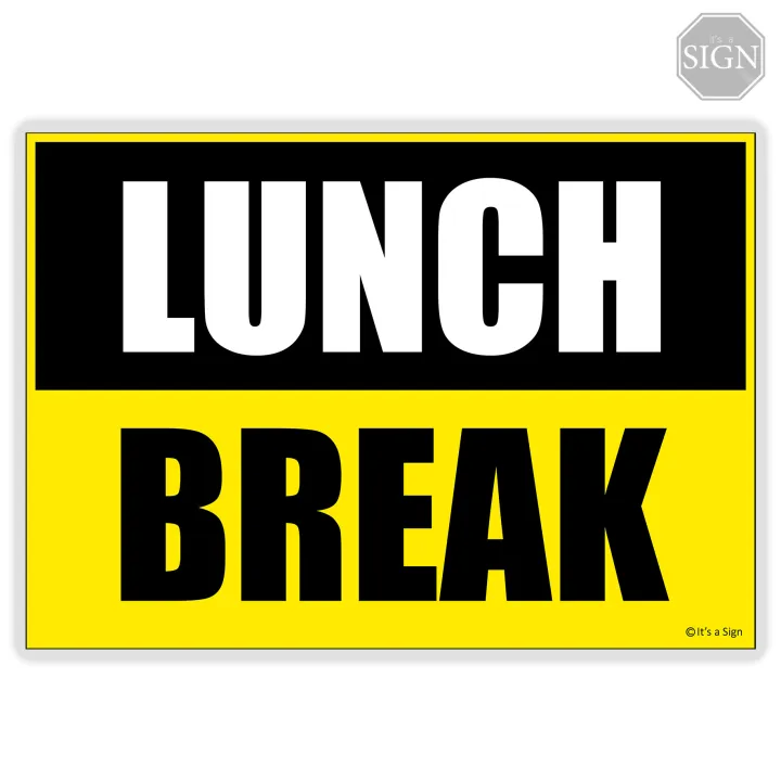 Lunch Break Sign - Laminated Signage - A4 Size | Lazada PH