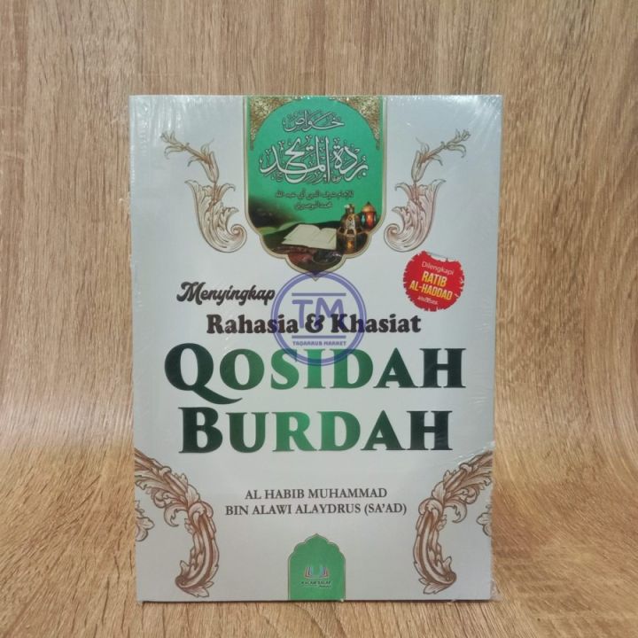 Menyingkap Rahasia Khasiat Qasidah Burdah Dilengkapi Ratib Al Haddad