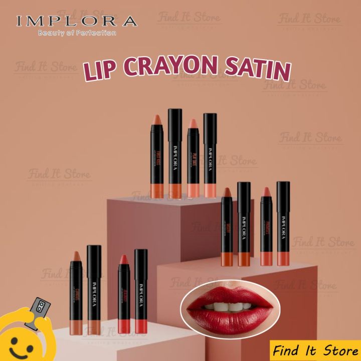 Implora Lip Crayon Satin | Lipstick | LipCrayon LipCream Satin | BPOM ...