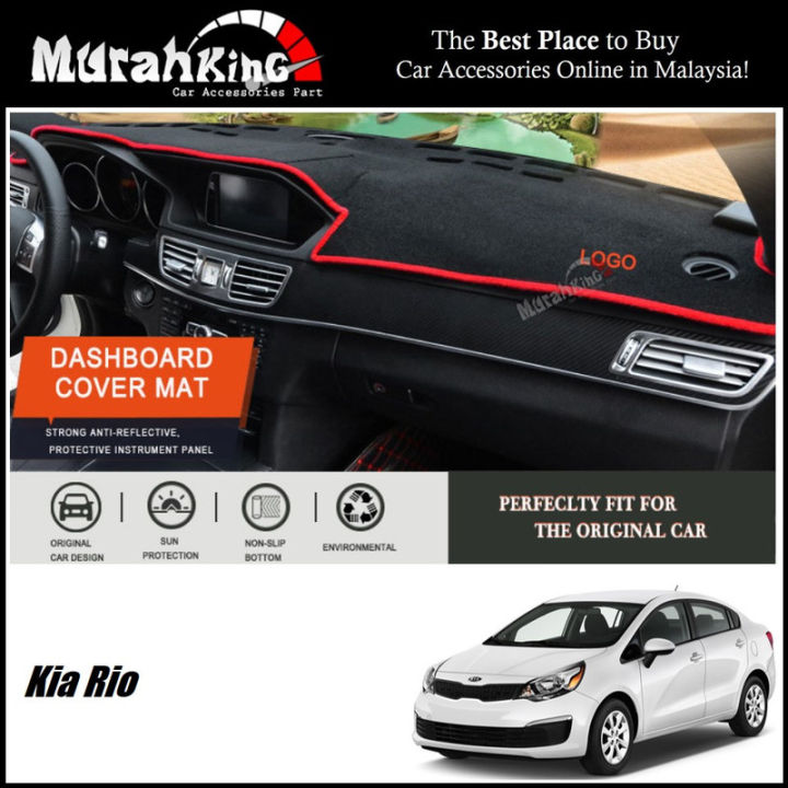 Dashboard Cover Premium Quality Made In Malaysia Suitable For Kia Rio ...
