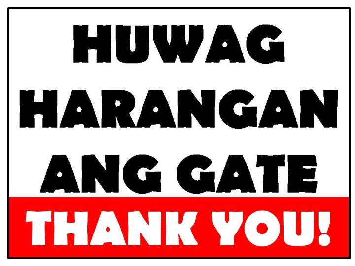 HUWAG HARANGAN ANG GATE LAMINATED SIGNAGE A4 SIZE | Lazada PH