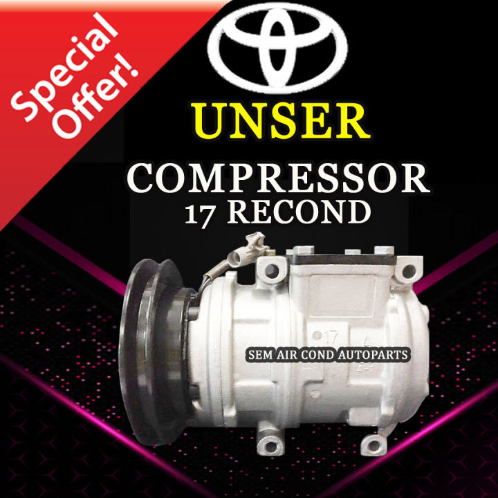 TOYOTA UNSER 10PA17C RECOND COMPRESSOR/ RECON KOMPRESOR (CAR AIRCOND ...
