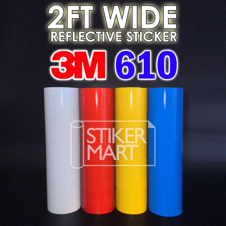 Stikermart 3m 610 Reflective Sticker 2ft Wide - Car Sticker Signage Sticker Outdoor Sticker | Lazada