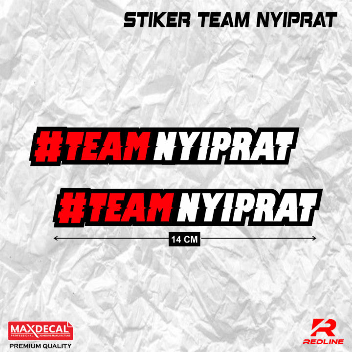 STIKER TEAM NYIPRAT VINYL STIKER MOTOR | Lazada Indonesia
