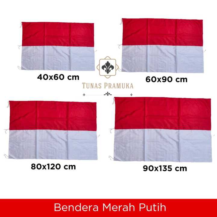 Bendera Merah Putih Ukuran 40x60 60x90 80x120 90x135 Bendera Agustusan Bendera Upacara Bendera ...