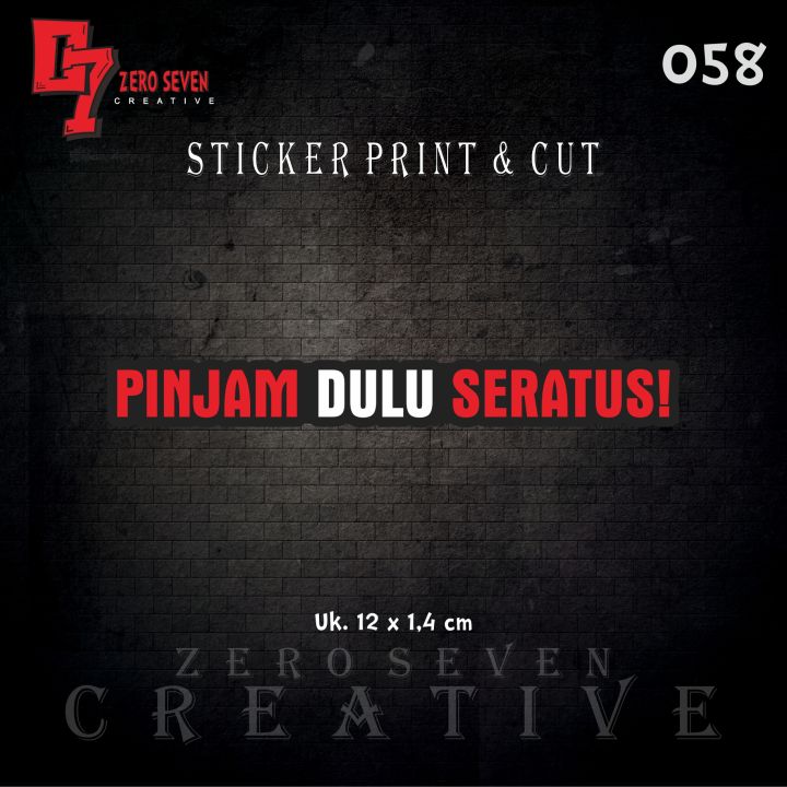 STIKER PINJAM DULU SERATUS / STIKER LUCU / STIKER MOTOR / STIKER AESTHETIC / VYNIL / STIKER ...