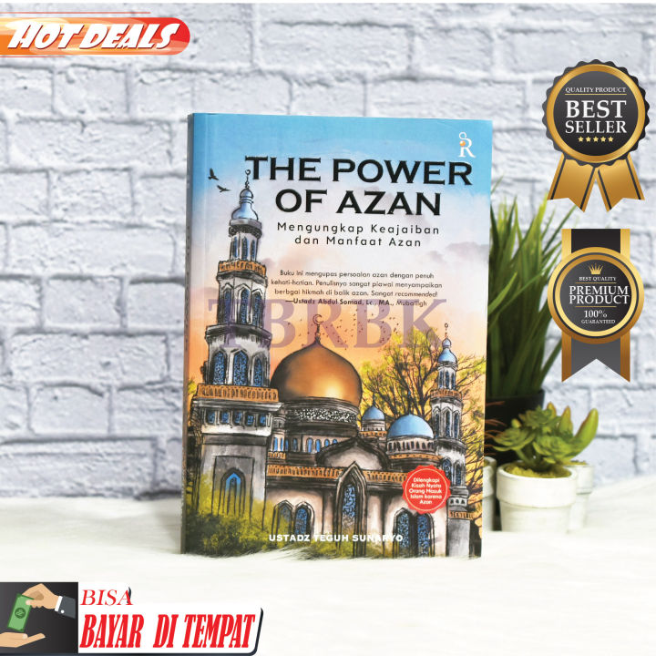 Buku The Power Of Azan: Mengungkap Keajaiban dan Manfaat Azan untuk ...