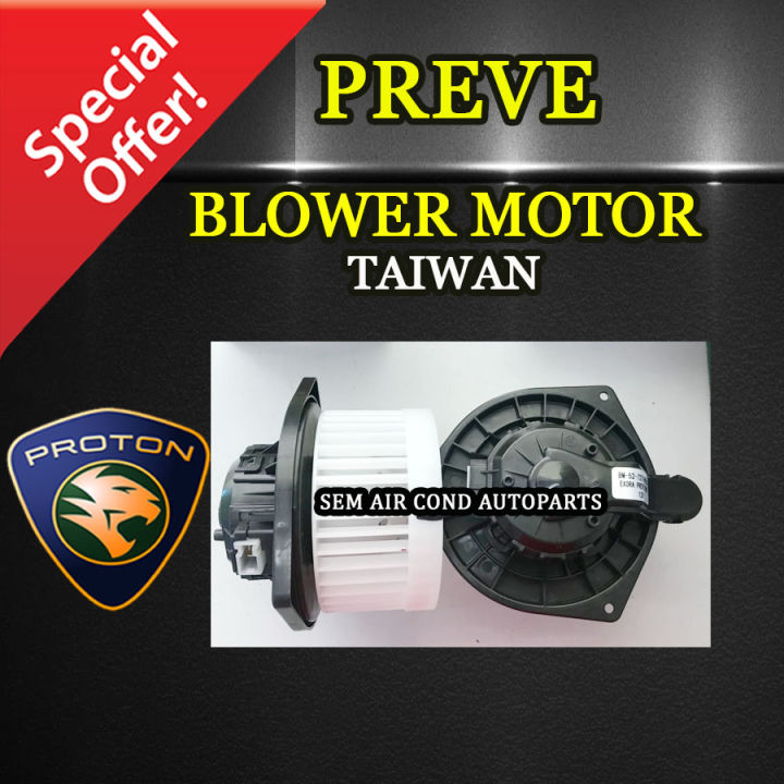 PROTON PREVE TAIWAN NEW BLOWER MOTOR (CAR AIRCOND SYSTEM) (PENIUP MOTOR ...