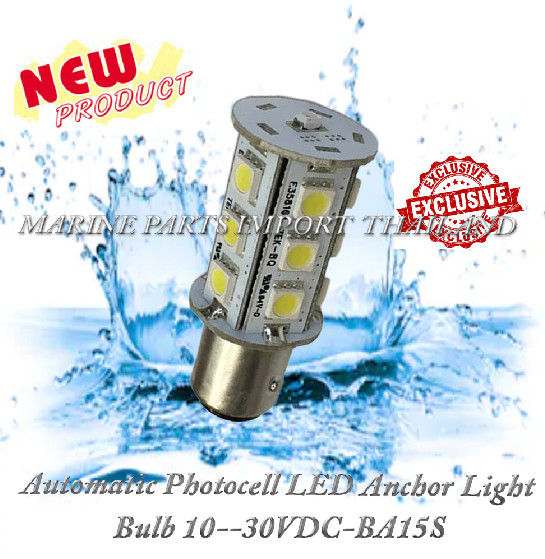 LED Bulb Automatic Photocell LED Anchor Light Bulb 10-­30V DC- ( BA15S ...