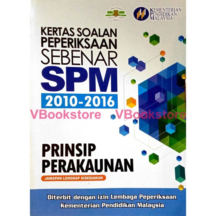 CEPAT CETAK PRINSIP PERAKAUNAN KERTAS PEPERIKSAAN SEBENAR SPM 2010-2016 ...