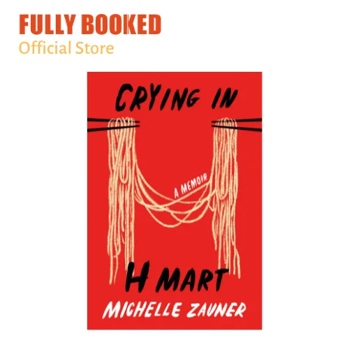 Crying in H Mart: A Memoir (Hardcover) | Lazada PH