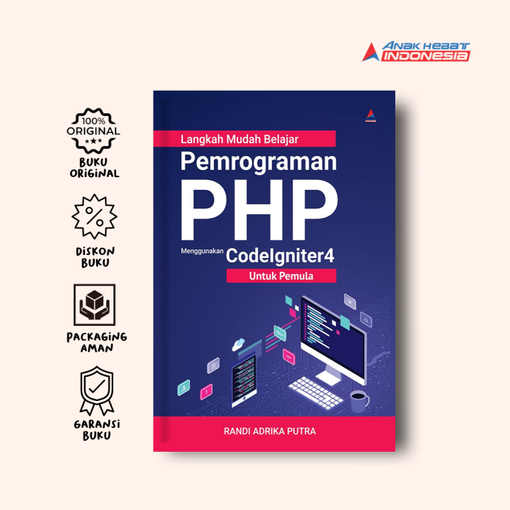 Buku Langkah Mudah Belajar Pemrograman Php Menggunakan Codeigniter4 ... Buku Langkah Mudah Belajar Pemrograman Php Menggunakan Codeigniter4 ...