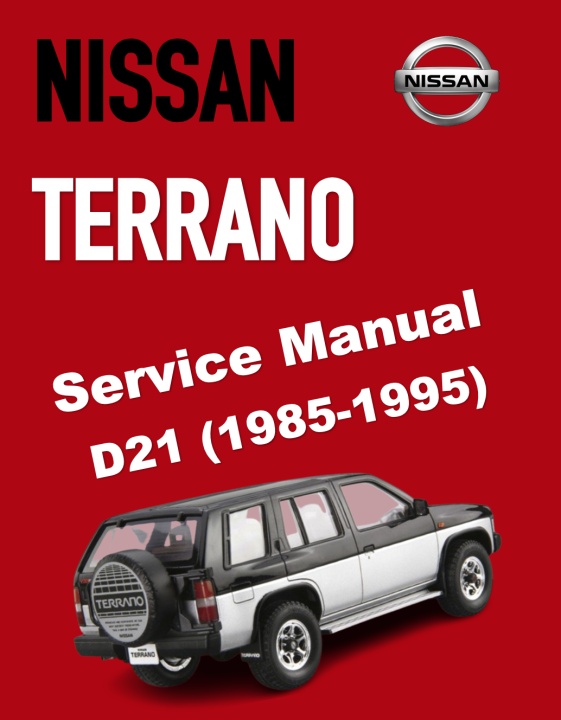 NISSAN TERRANO D21 (1985-1995) SERVICE WORKSHOP MANUAL | Lazada