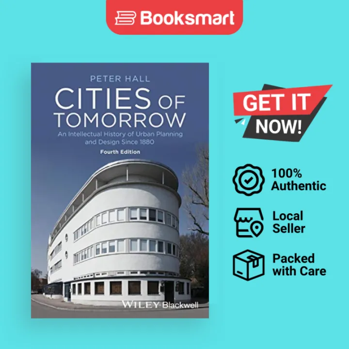 [Wiley] Cities Of Tomorrow - An Intellectual History Of Urban Planning ...