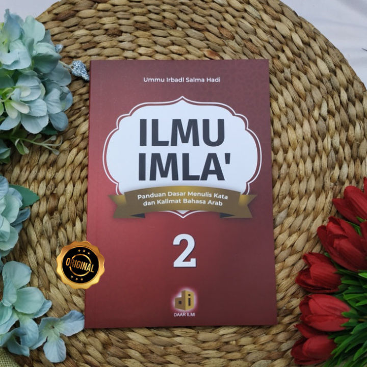 Buku Ilmu Imla’ Panduan Dasar Menulis Bahasa Arab Jilid 2 | Lazada Indonesia