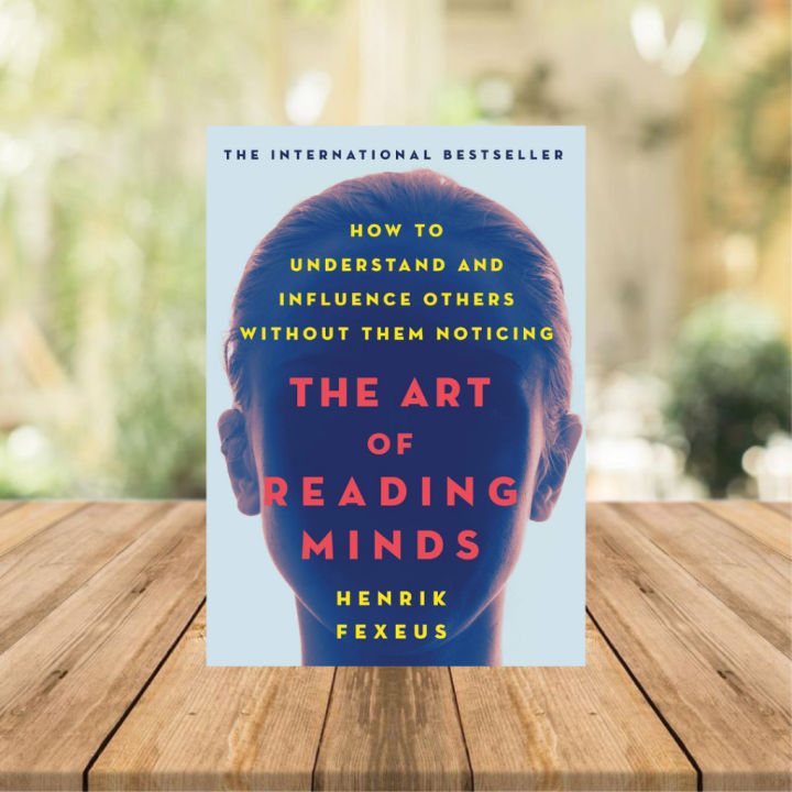 The Art of Reading Minds: How to Understand and Influence Others ...