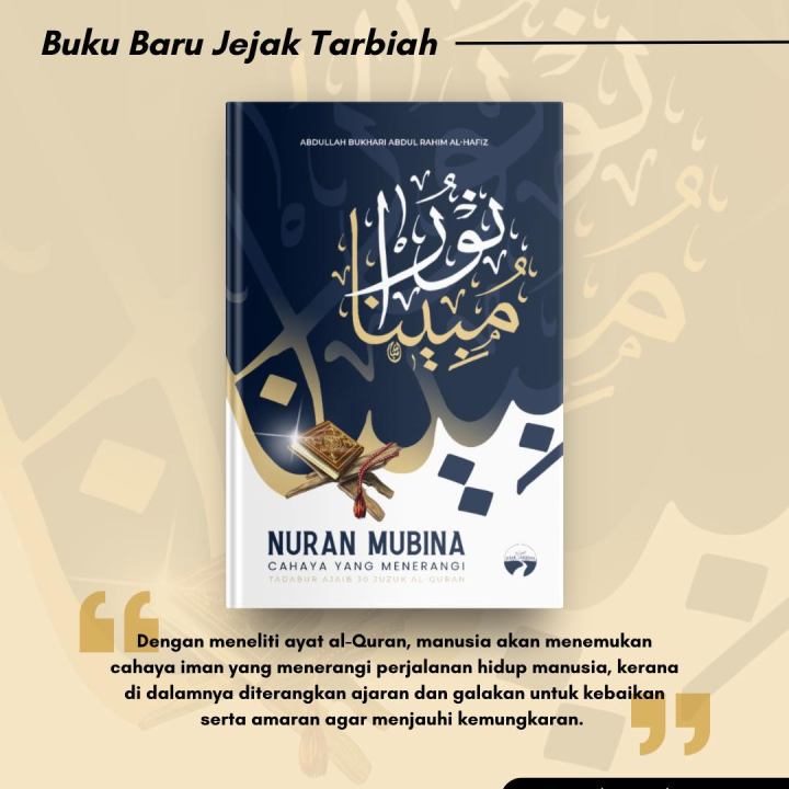 Jejak Tarbiah - Nuran Mubina : Cahaya Yang Menerangi (Ustaz Abdullah ...