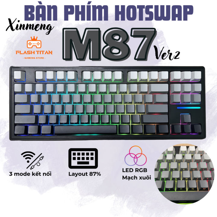 Bàn phím cơ không dây Xinmeng M87 pro version 2 - Hotswap 5 pin - Mạch xuôi - Led RGB với 3 chế ...
