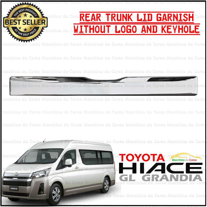 Toyota Hiace GL Grandia 2019-2023 Rear Trunk Lid Garnish (Chrome) NO ...
