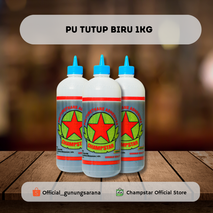LEM POLYURETHANE BINTANG LEM BIU LEM BUSA LEM CHAMPSTAR LEM MADU 1KG ...