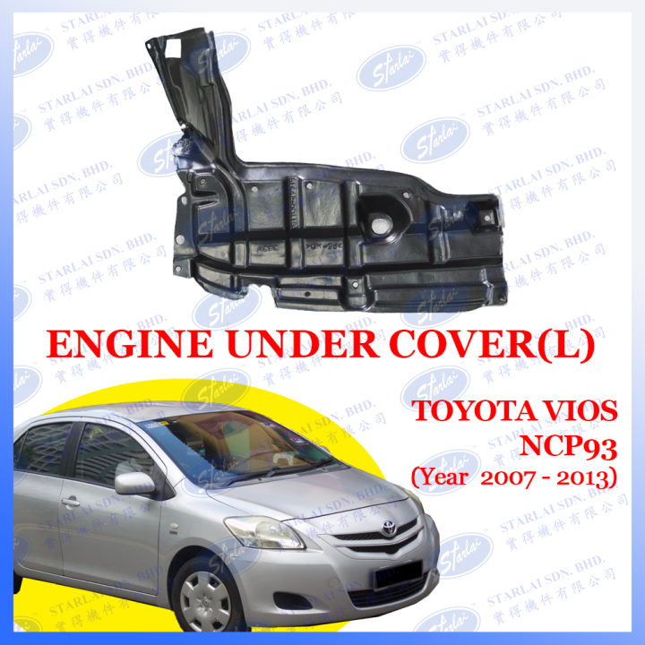 TOYOTA VIOS NCP93 ENGINE UNDER COVER (Year 2007 - 2013) | Lazada