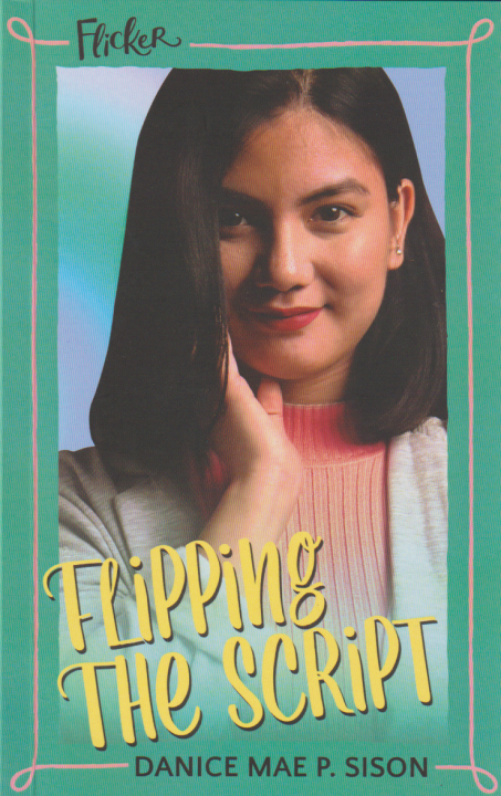 Flipping the Script by Danice Mae P. Sison | Lazada PH
