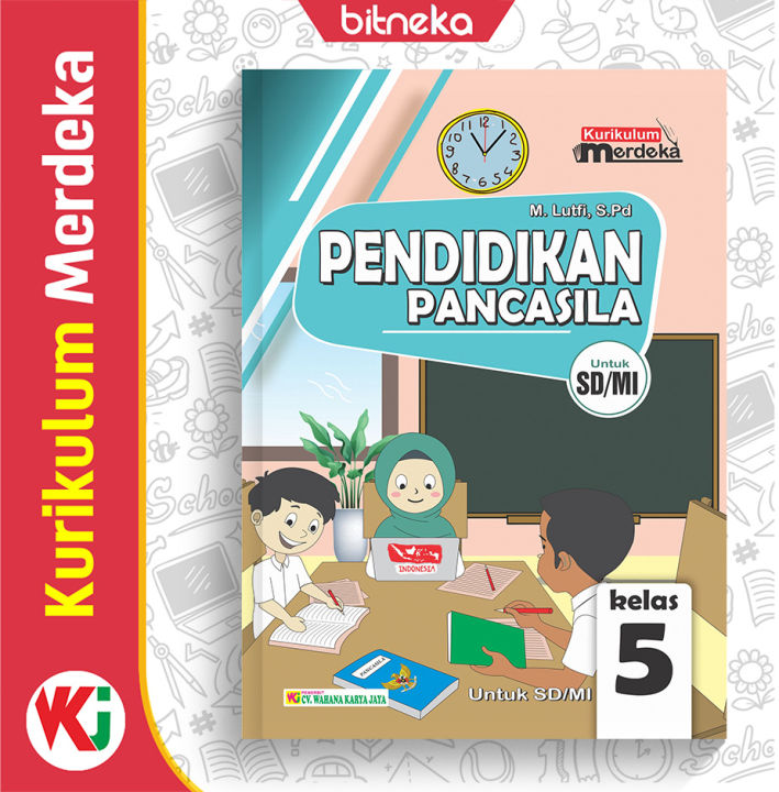 Buku Siswa Pendidikan Pancasila Ppkn Sd Mi Kelas 5 Kurikulum Merdeka