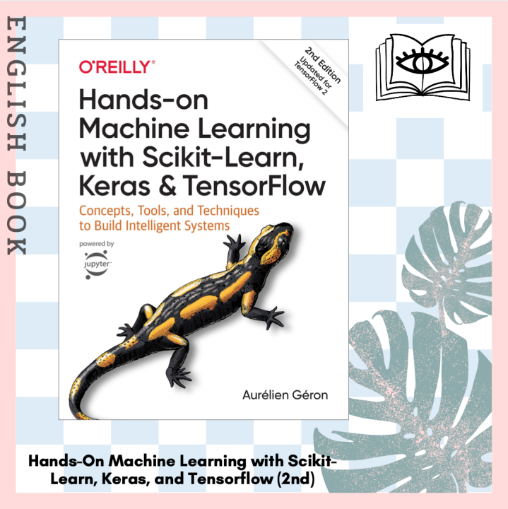 [Querida] Hands-On Machine Learning with Scikit-Learn, Keras, and Tensorflow (2nd) by Aurelien ...
