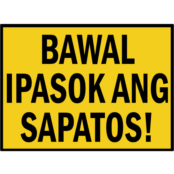 Bawal Ipasok ang Sapatos - Laminated Signage Waterproof - A4 Size ... Bawal Ipasok ang Sapatos - Laminated Signage Waterproof - A4 Size ...