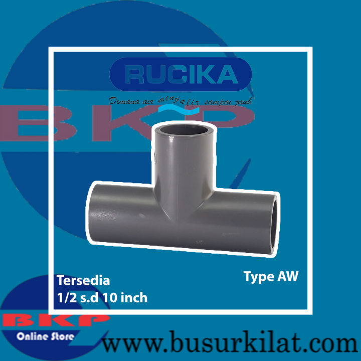 TEE 1 1/2 X 3/4 INCHPVC RUCIKA (AW) / SAMBUNGAN PIPA / Reducer Tee | Lazada Indonesia