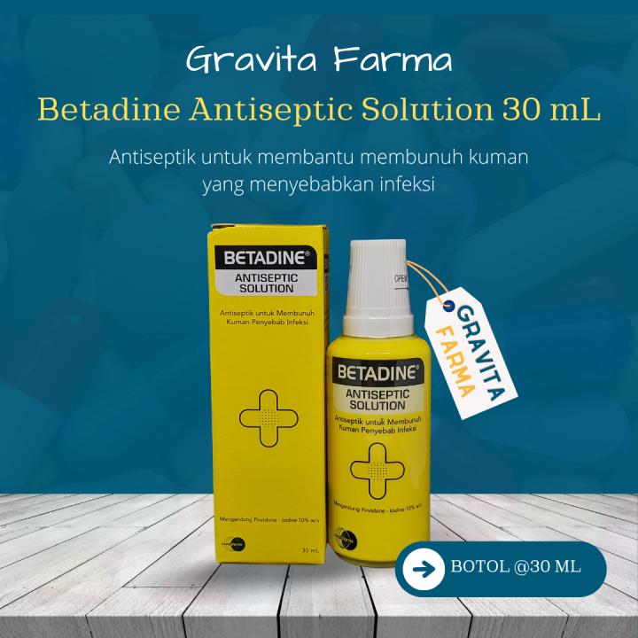Betadine Antiseptic Solution 30 ml - Obat Luka | Lazada Indonesia
