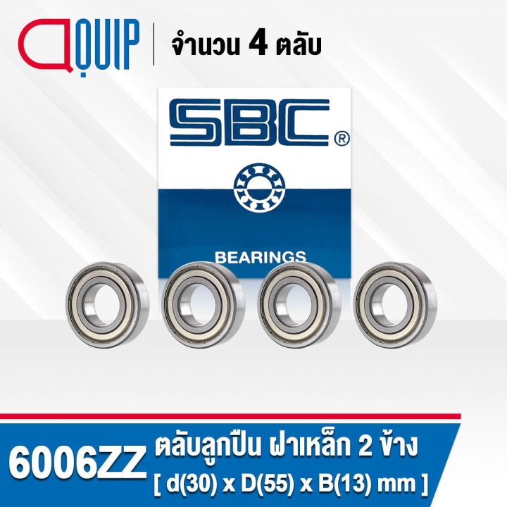 6006ZZ SBC จำนวน 4 ชิ้น ตลับลูกปืนเม็ดกลมร่องลึก ฝาเหล็ก 2 ข้าง ( Deep ...