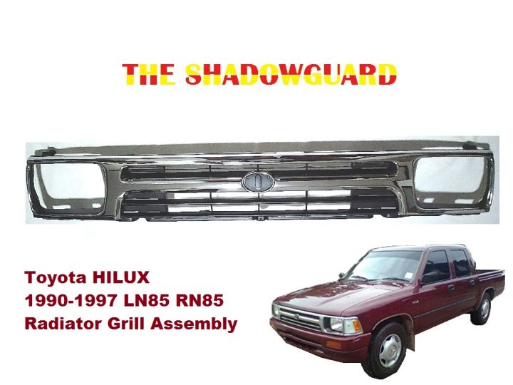 TOYOTA HILUX 1990 - 1997 4x2 LN85 RN85 Radiator Grill Chrome Toyota ...