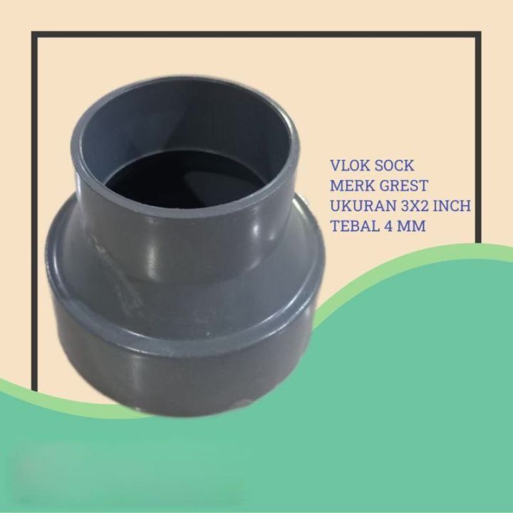 VLOK SOCK 3 X 2 INCH GREST - FITTING PIPA PVC / REDUCER 3X2 INCH ...