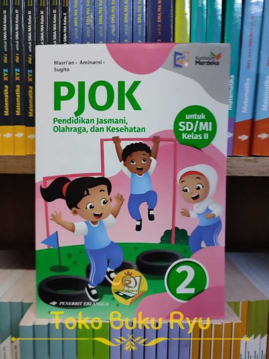 Buku PJOK Kelas 2 SD Kurikulum Merdeka Erlangga | Lazada Indonesia