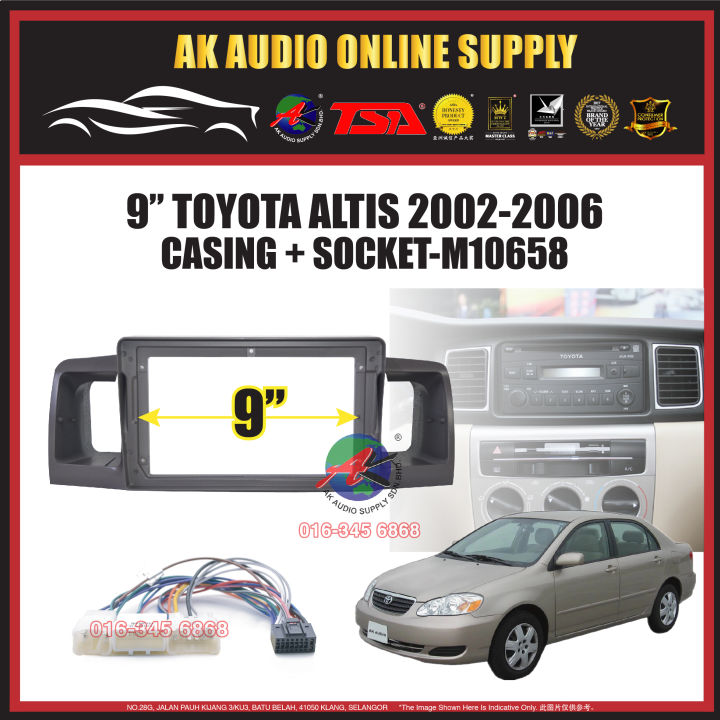 Toyota Altis 2002 - 2006 Android Player 9'' Casing + Socket -M10658 ...