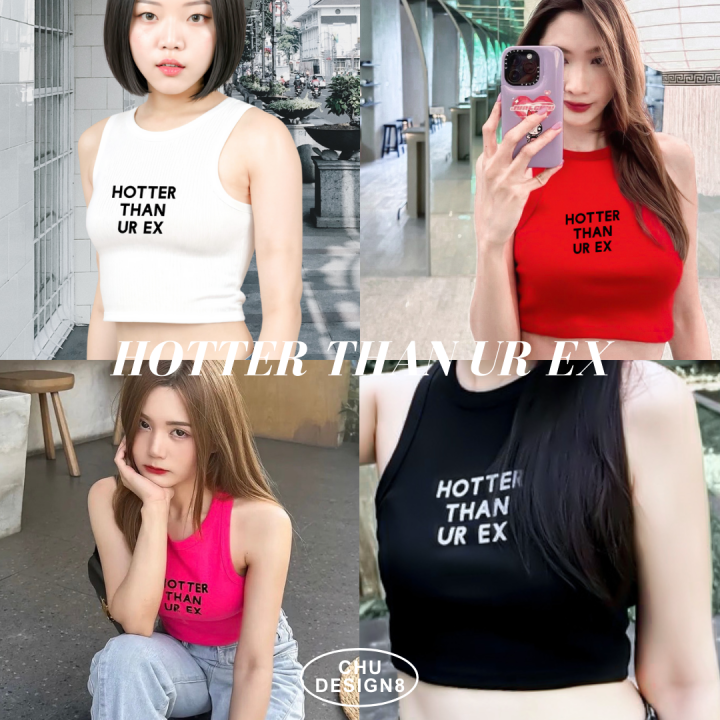 chudesign8 . t-shirt เสื้อยืด Tank Top เสื้อกล้าม HOTTER THAN UR EX " 🥵 ...
