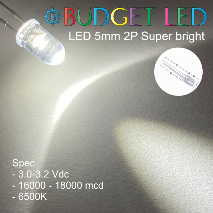 LED 5mm 2P Super bright WHITE 6500K แอลอีดีซุปเปอร์ไบร์ทหลอดใส สีขาว ...