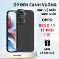 Ốp lưng TPU đen OPPO RENO 11 /11 PRO /11F cạnh vuông, bảo vệ máy toàn ...