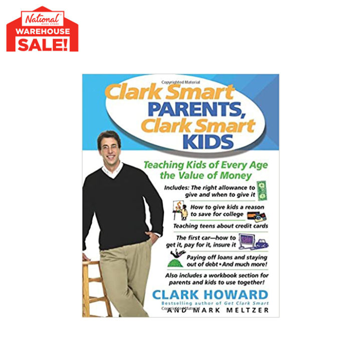 CLARK SMART PARENTS, CLARK SMART KIDS: TEACHING KIDS OF EVERY AGE THE ...