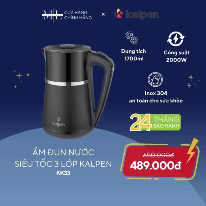 [SIÊU SALE MEGA 3.3] Ấm Đun Nước Siêu Tốc 3 Lớp Inox 304 Kalpen KK33 ...