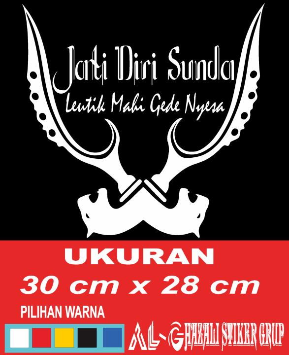 Stiker kata kata sunda Cutting Kujang Jati Diri Sunda Leutik Mahi Gede ...