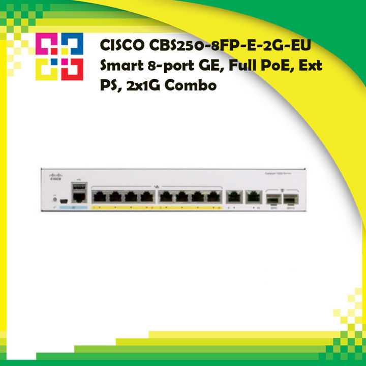 CISCO CBS250-8FP-E-2G-EU Smart 8-port GE, Full PoE, Ext PS, 2x1G Combo ...